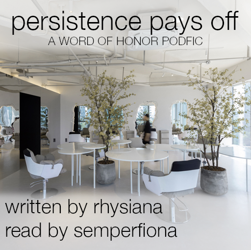 [Podfic] Persistence Pays Off - semperfiona_podfic (semperfiona) - 山河令 | Word of Honor (TV 2021 ...